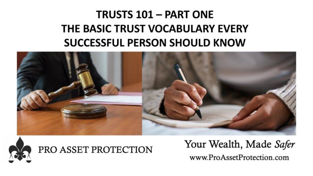 Trusts 101 – Basic Vocabulary Of Trusts – Pro Asset Protection